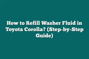 How to Refill Washer Fluid in Toyota Corolla? (Step-by-Step Guide ...