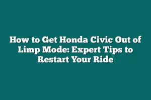 How to Get Honda Civic Out of Limp Mode: Expert Tips to Restart Your ...